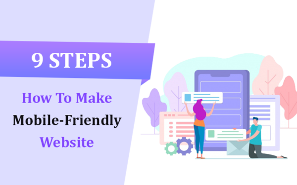 How To Make A Mobile-Friendly Website With 9 Simple Steps